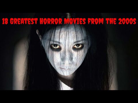 18 Greatest Horror Movies from the 2000s