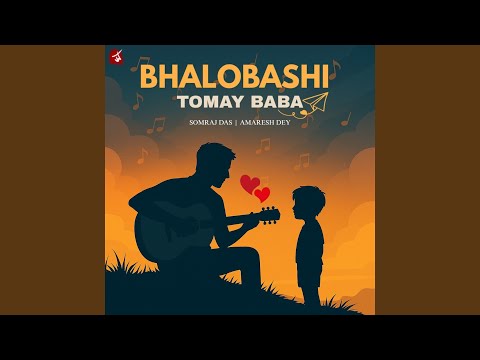 Bhalobashi Tomay Baba