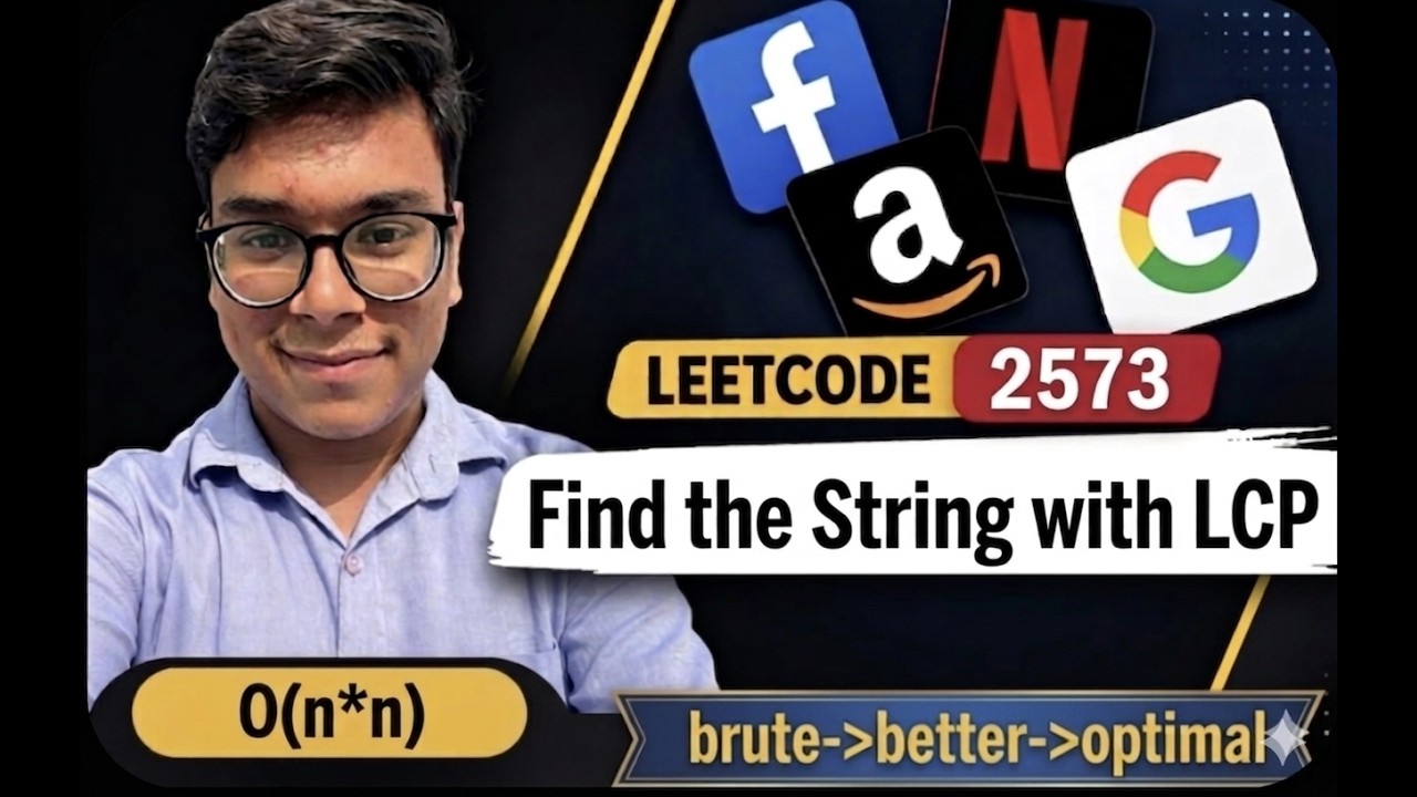 Leetcode 2573 | Find the String with LCP | Greedy + DP | C++ Solution | POTD | FAANG Interview Prep