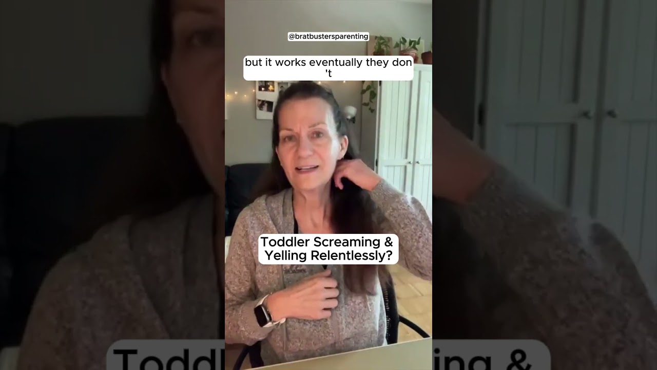 Toddler Screaming & Yelling Relentlessly?