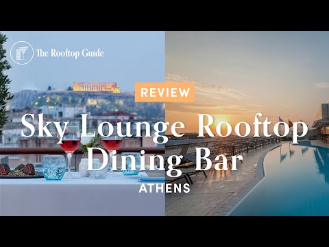 Sky Lounge Rooftop Dining Bar in Athens - Review