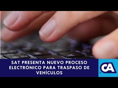 SAT presenta nuevo proceso electrónico para traspaso de vehículos