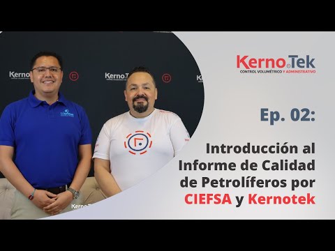Ep. 02 - Introducción al Informe de Calidad de Petrolíferos por CIEFSA y Kernotek | Onexpo 2025