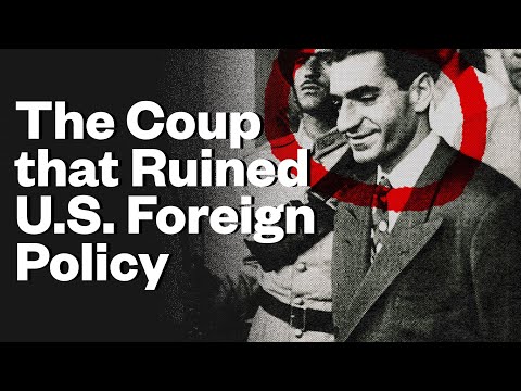 The Iranian Coup that Led to 67 Years of Reckless Intervention