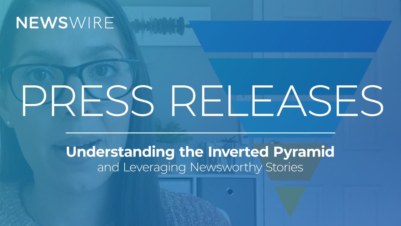 UNDERSTANDING PRESS RELEASES | How to Write a Clickworthy News Story Using the Inverted Pyramid