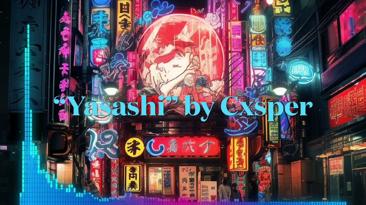Yasashi - CXSPER