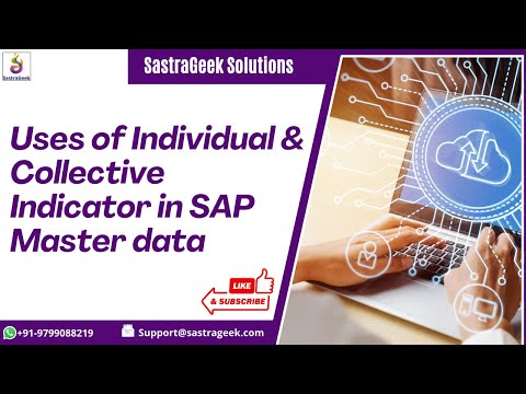 Uses of Individual & Collective Indicator in SAP Master data