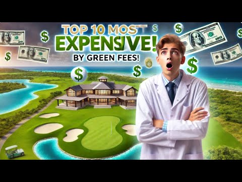 Top 10 Most Expensive Golf Courses in The World By Green Fees