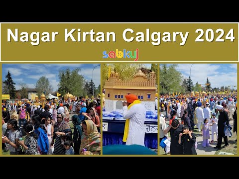 Nagar Kirtan Calgary 2024 | 2nd Largest Parade in Alberta | Visakhi Mela 2024 Calgary | Sikh Parade