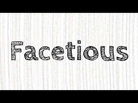 FACETIOUS | How to Pronounce | Meaning | Mnemonic Device