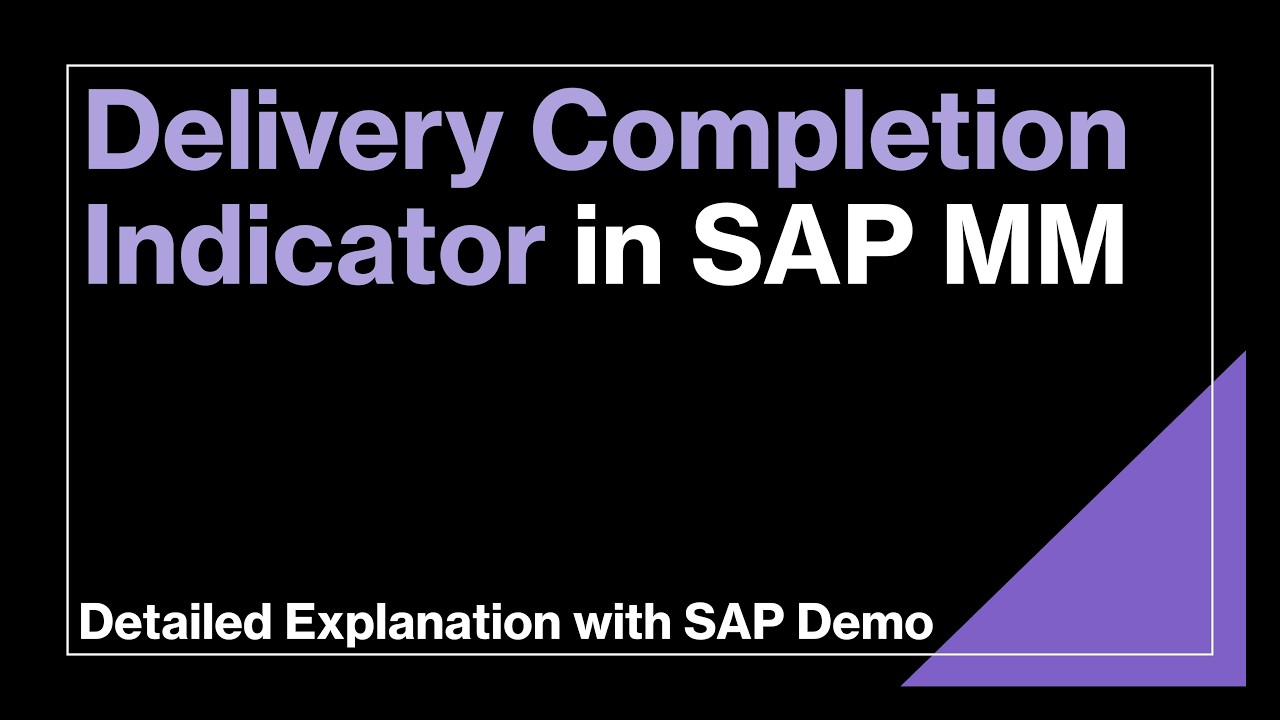 Delivery Completion Indicator in SAP MM