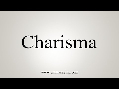 How To Say Charisma