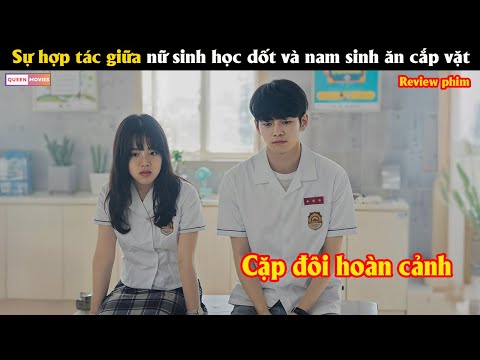 Sự hợp tác giữa nữ sinh học dốt và nam sinh ăn cắp vặt - Review phim Hàn