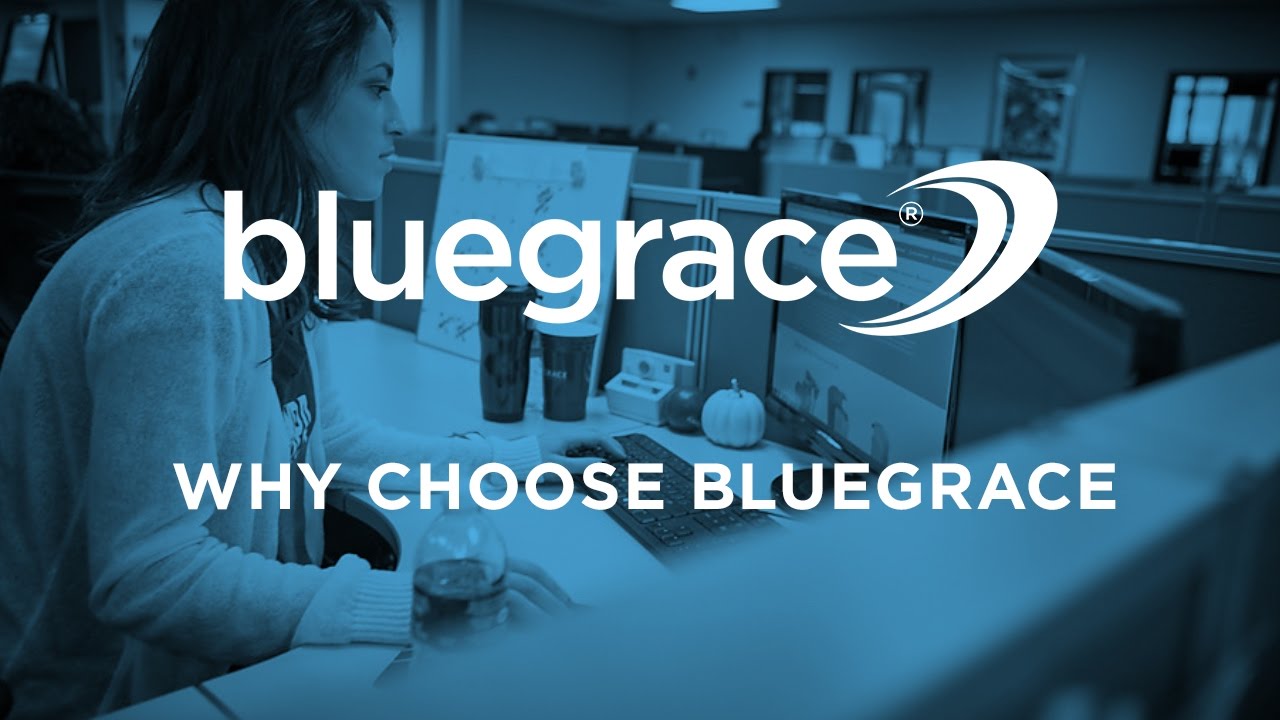 Why Choose BlueGrace?