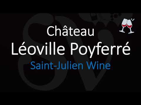 How to Pronounce Château Léoville Poyferré? French 1855 Bordeaux Wine Pronunciation