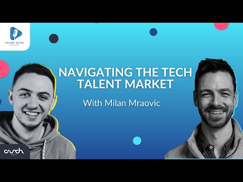 S01E04 - Navigating the Tech Talent Market | Milan Mraovic on Talent Talks Podcast
