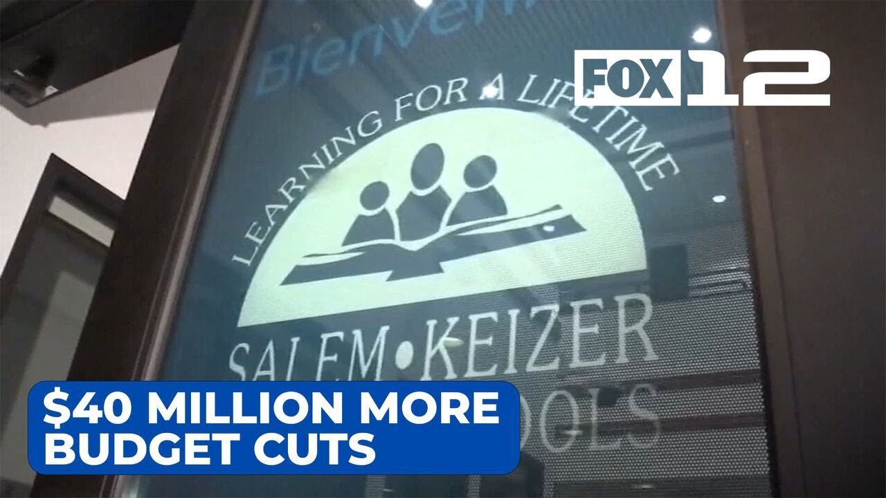 Salem-Keizer Public Schools announces $40M more budget cuts