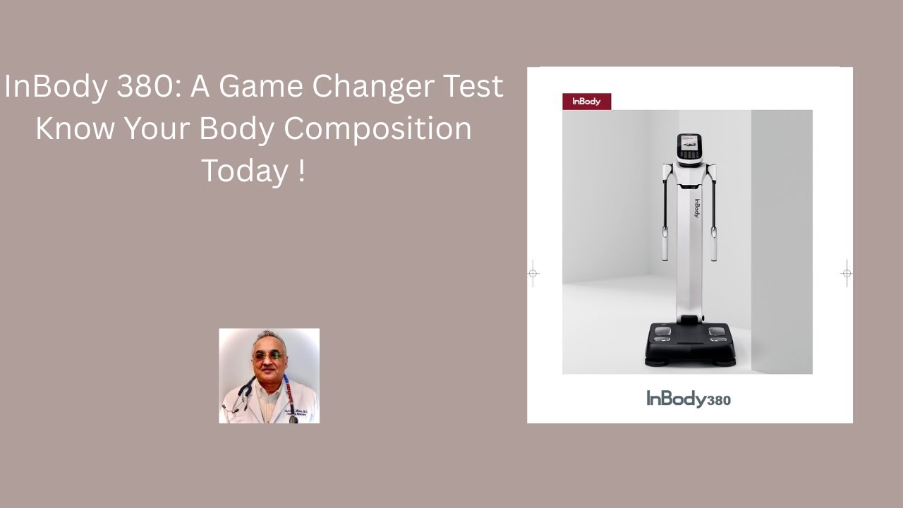 InBody 380:  A Game Changer Test !