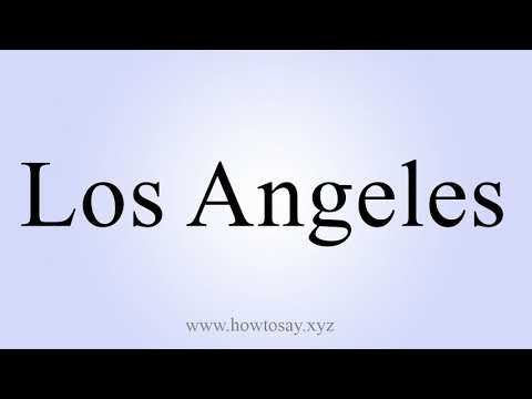 How to Say Los Angeles