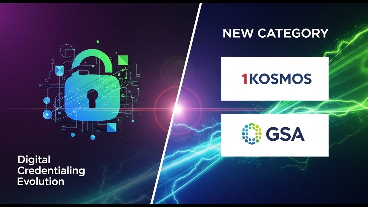 Digital Credentialing 1Kosmos, GSA, and the Future of Identity Verification