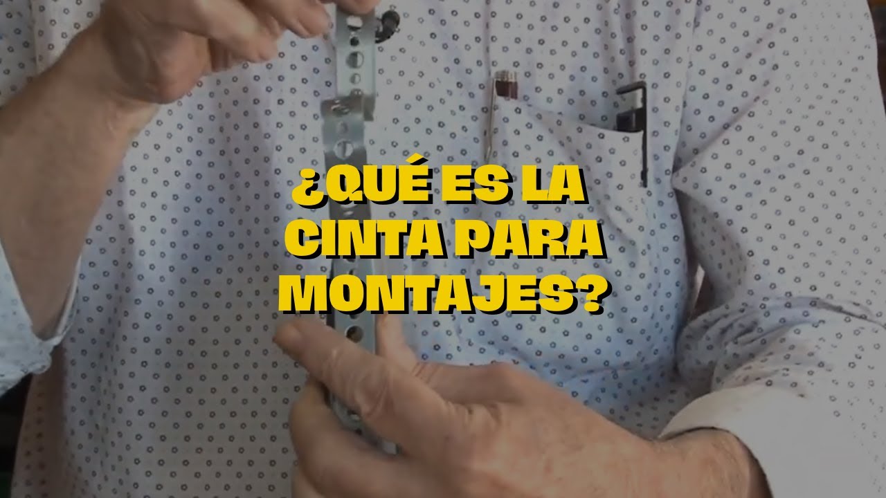 Qué es la cinta para montajes?
