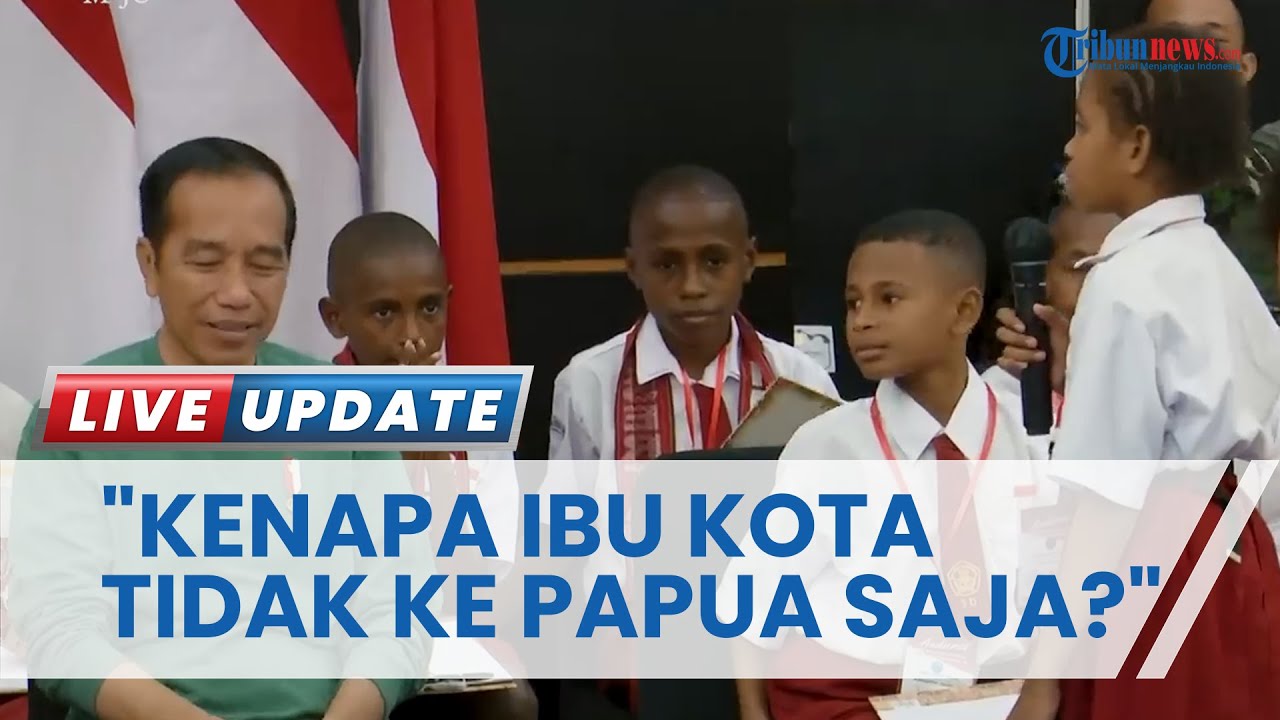 Ditanya Siswi Sd Kenapa Ibu Kota Negara Tidak Dipindah Ke Papua Ini
