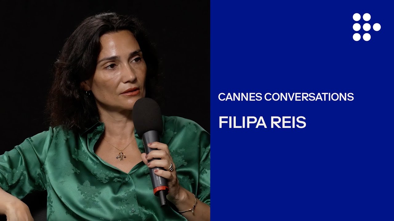 Filipa Reis | MUBI Podcast: Cannes Conversations