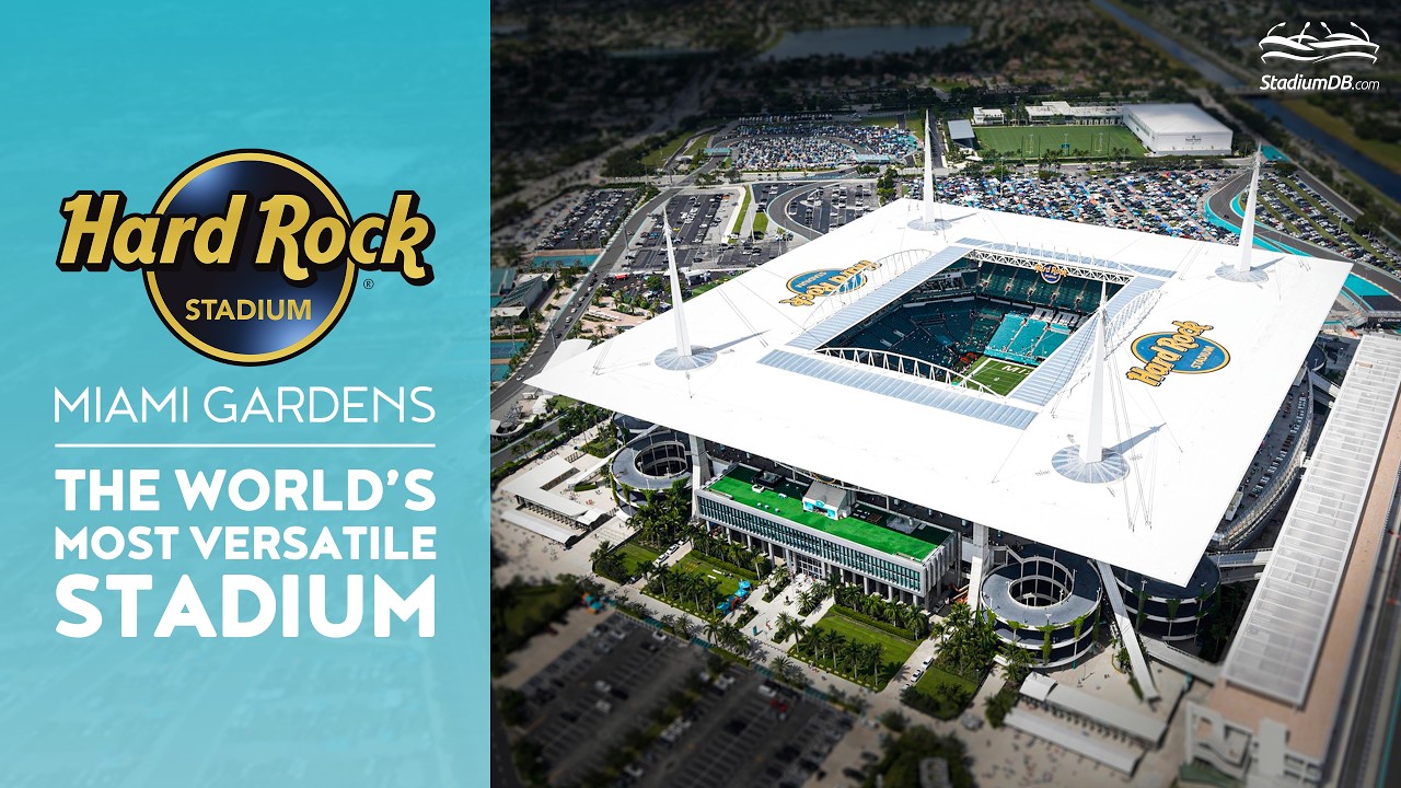 🇺🇸 HARD ROCK STADIUM – The World’s MOST VERSATILE Stadium?