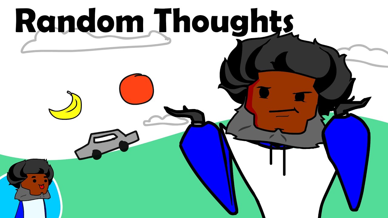 Random Thoughts (Real men Edition Animated)