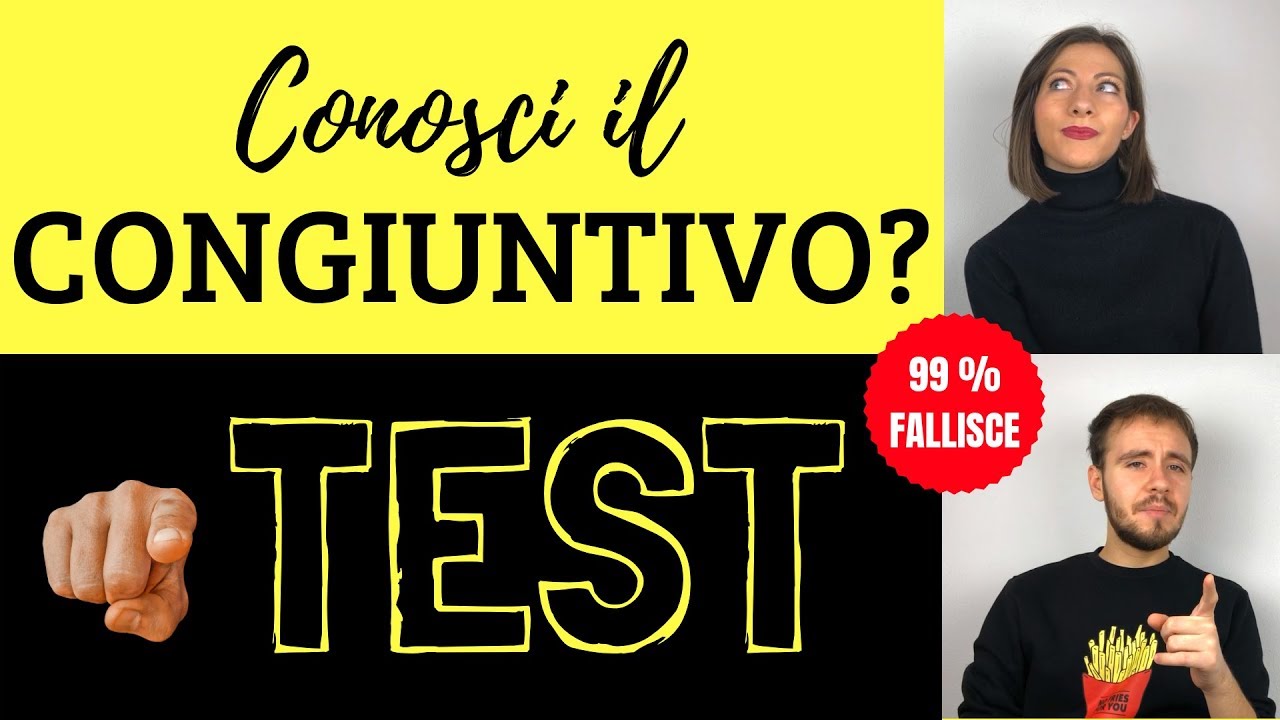 TEST: Conosci il CONGIUNTIVO? – LearnAmo