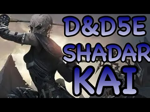 D&D5E: SHADAR KAI