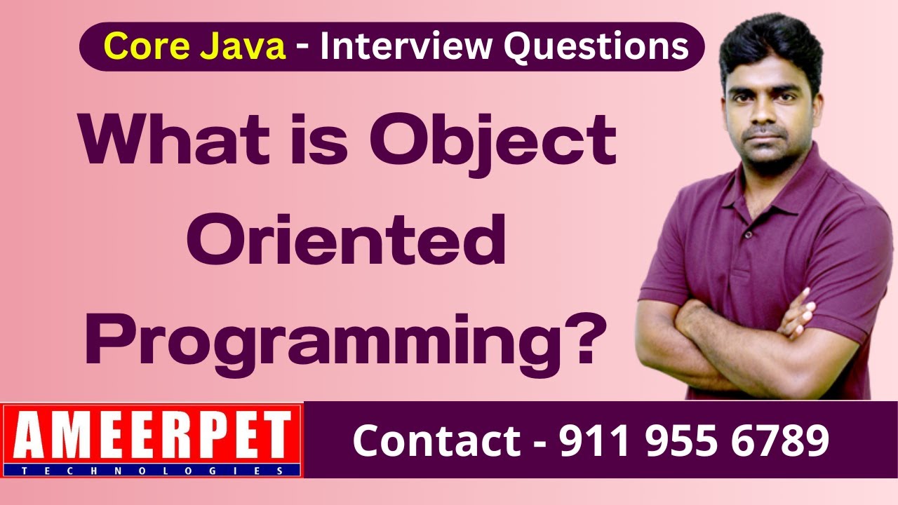 What is Object Oriented programming | Ameerpet Technologies | By Srinivas