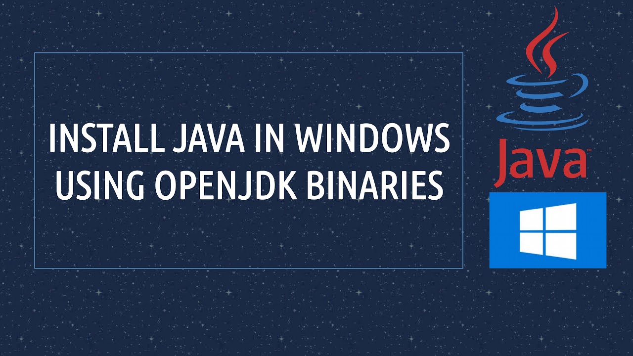 Beginner's guide to Java installation in any windows machine | OpenJDK