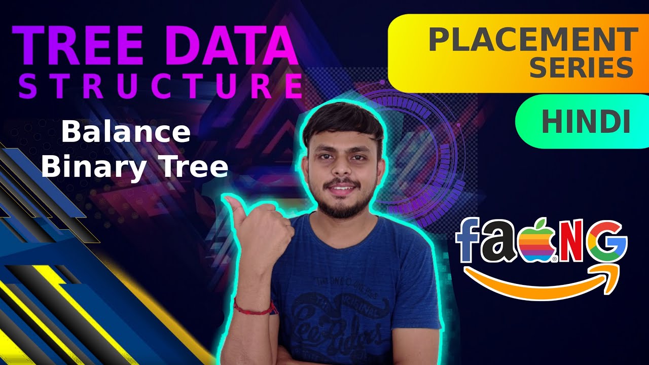 Tree Data Structure | Lecture 20 -  Balanced Binary Tree