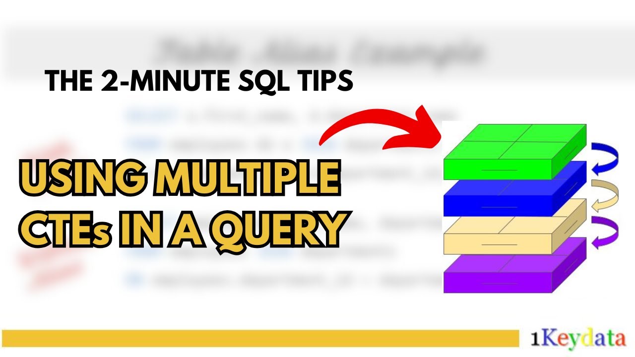 2-Minute SQL Tips: Using Multiple CTEs In A Query