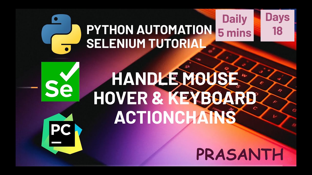 Day 18 Mouse Hover & Keyboard ActionChains Python Selenium Series #python #selenium #tutorial