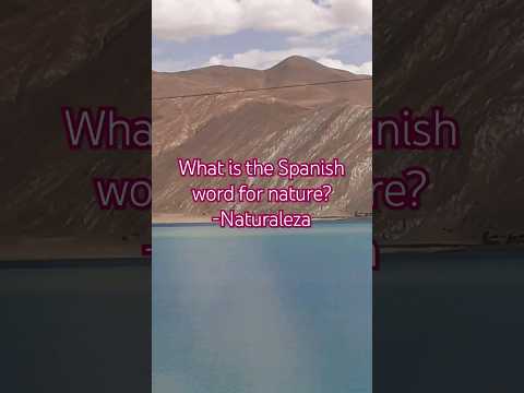 Mesmerising nature #Spanish vocabulary #nature # প্রকৃতি#english to spanish# yt shorts