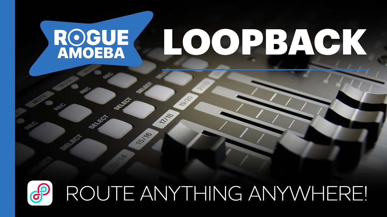 Rogue Amoeba Loopback - Demo & Tutorial