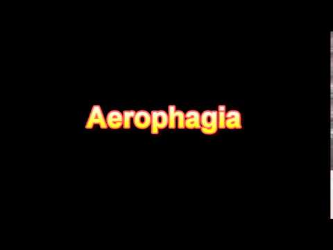 what is the definition of Aerophagia (Medical Dictionary Online)
