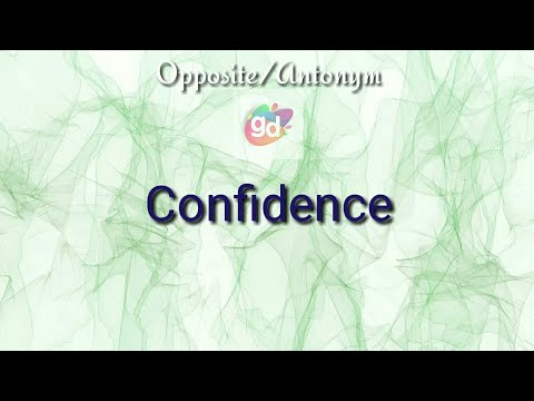 Confidence Opposite/Antonym||Googul Dictionary||