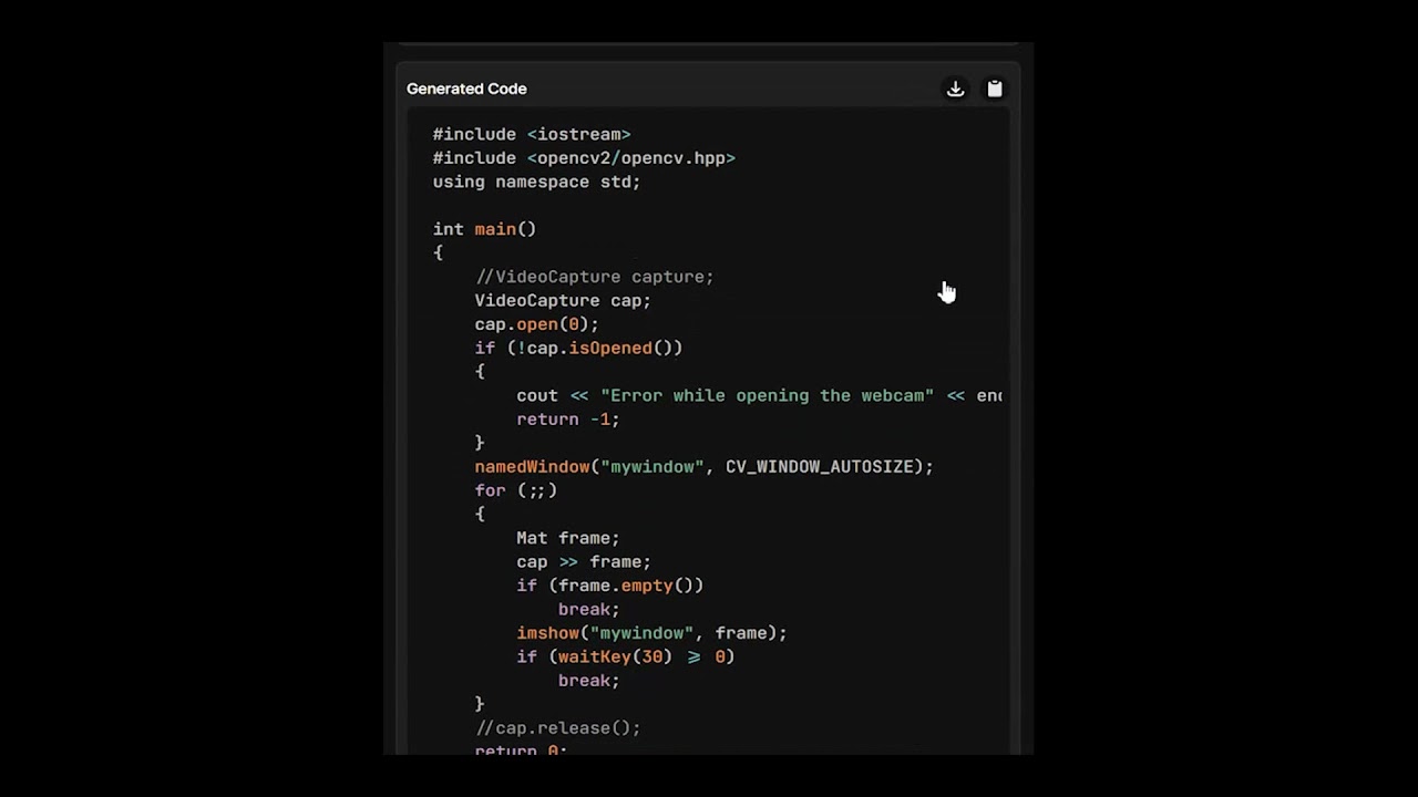 Programming code generation from user's request (C++): open webcam using opencv