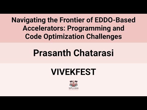 [VIVEKFEST24] Navigating the Frontier of EDDO-Based Accelerators: Programming and Code(…)