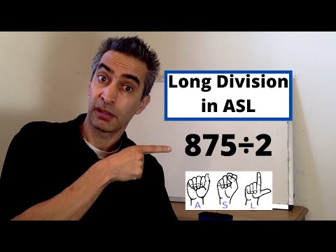 Math in ASL: Solve a Long Division Problem Taught in American Sign Language (ASL)