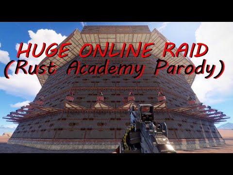HUGE ONLINE RAID (RustAcademy Parody)