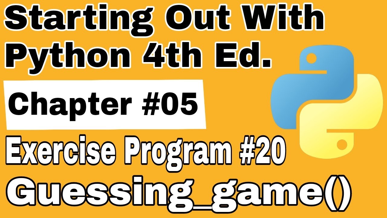 Starting Out With Python Chapter 5 Exercise Program 20   Guessing Game In Python Beginners Program