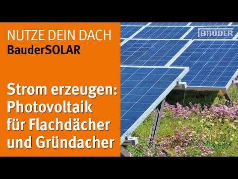 BauderSOLAR | Photovoltaik für Flachdach & Gründach von Bauder