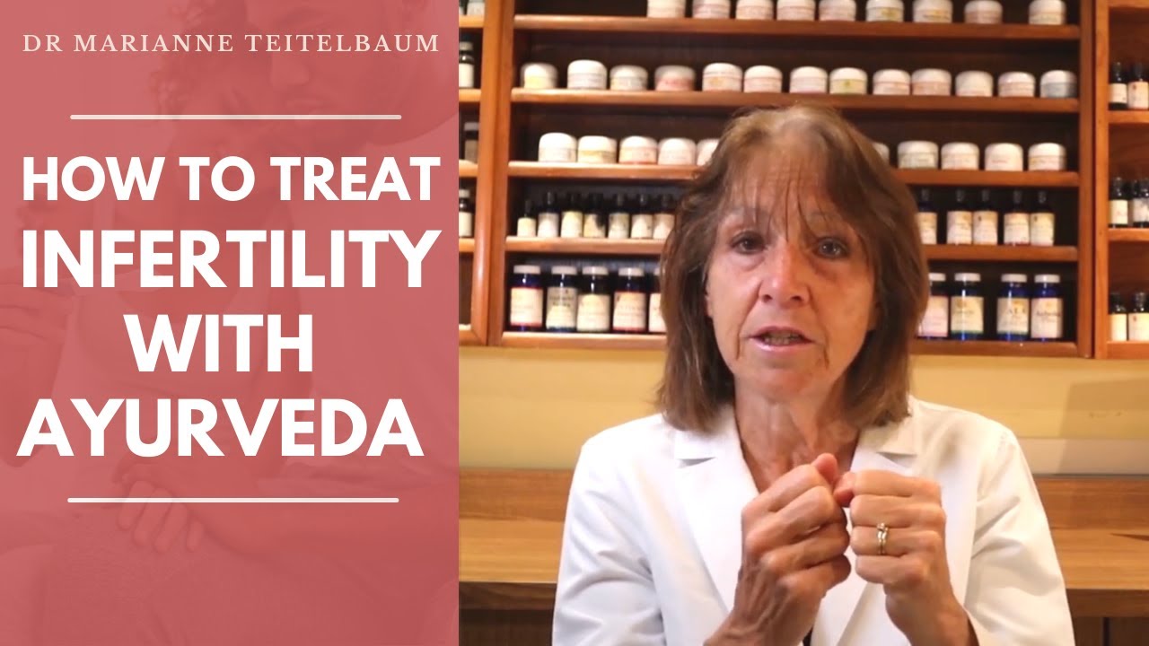 How to Treat Infertility With Ayurveda