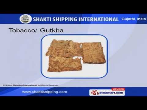 Shakti Shipping International - Wholesale Trader of We Export & Gulkand ...