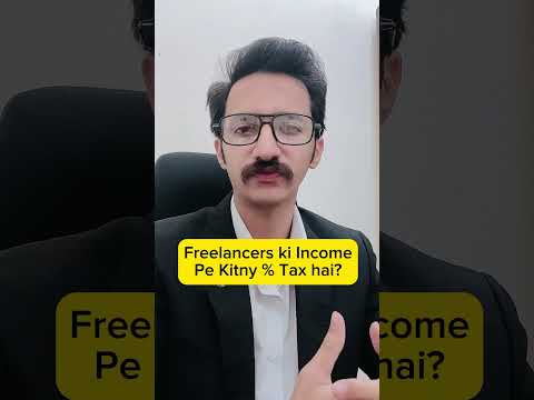 Freelancers ki Income Pe Kitny % Tax hai? #incometaxreturn #fbr #freelancing #earnmoneyonline