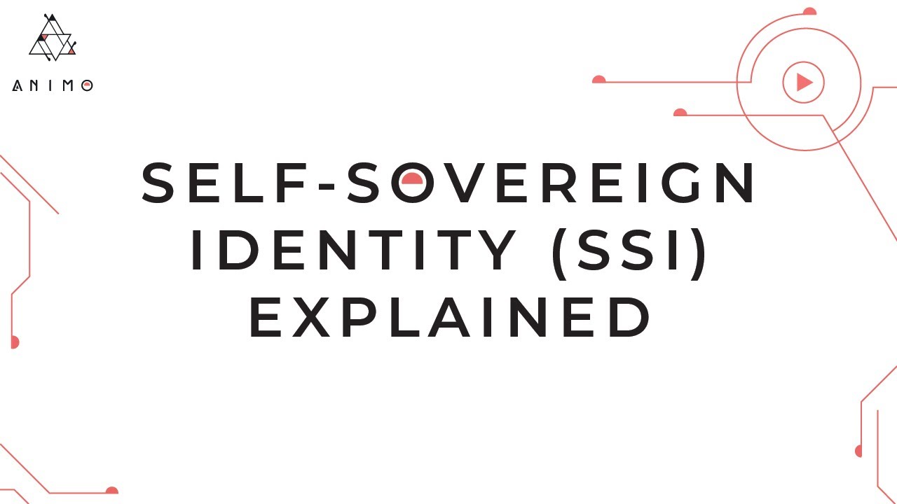 Self-Sovereign Identity (SSI) Explained